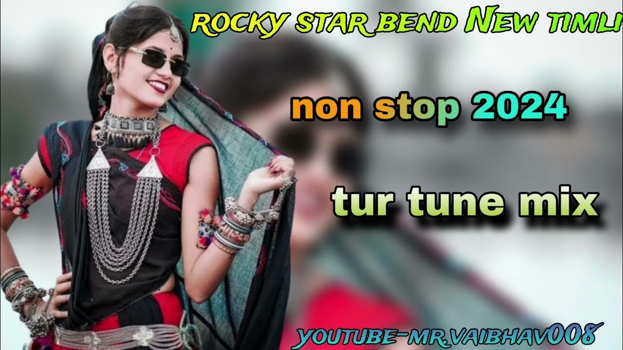 rocky star band New timli//non stop timli 2024//tur tone mix//YouTube-mr.vaibhav008 - YouTube