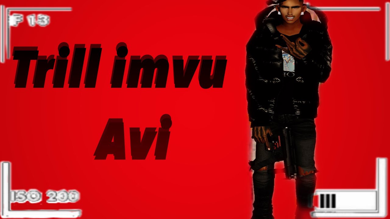 Imvu trill avi + 2 drippy fits |First vid - YouTube