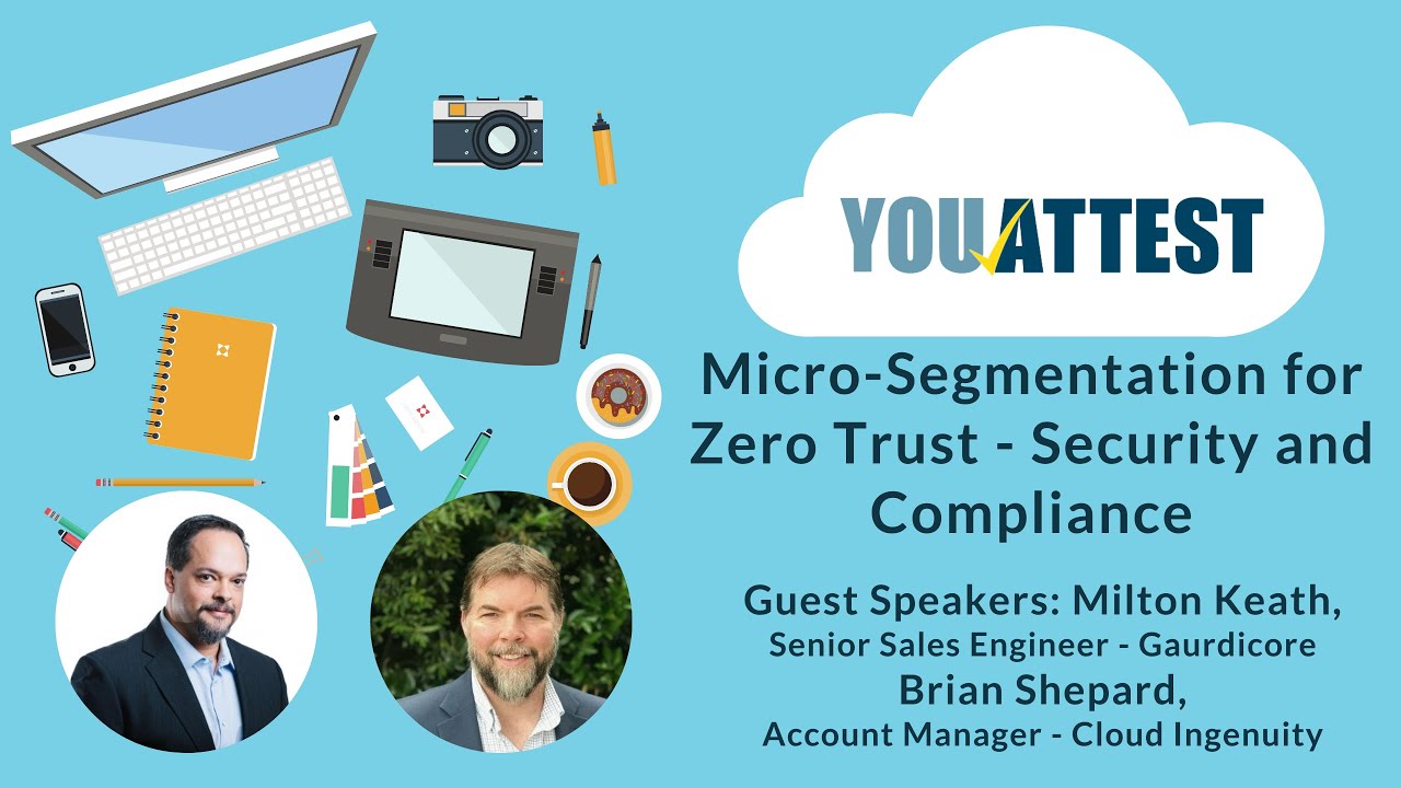 Guardicore and YouAttest - Zero Trust, Micro-Segmentation and ...