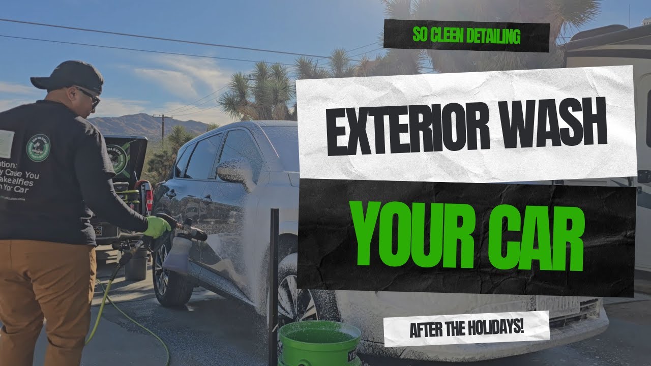 In-depth Look: Exterior wash for your Vehicle! with So Cleen Detailing ...