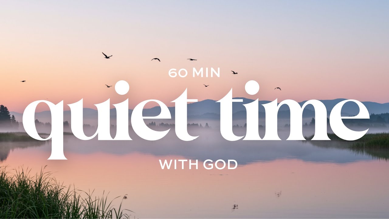QUIET TIME WITH GOD | PRAYER INSTRUMENTAL MUSIC| INSPIRATION ...