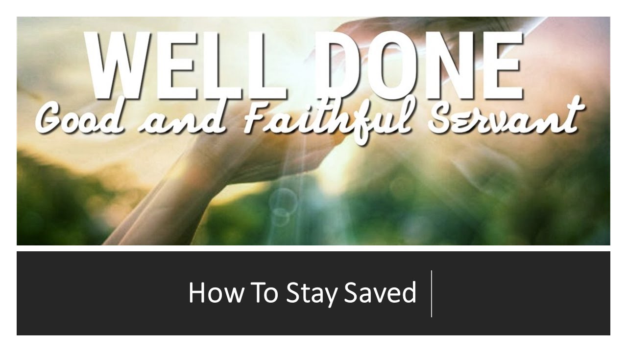 How To Stay Saved - YouTube