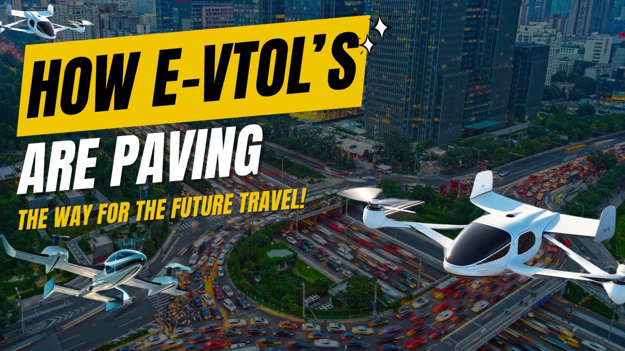 Sky High Innovation: How eVTOLs Are Paving the Way for the Future of ...