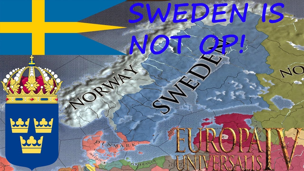 SWEDEN IS NOT OVERPOWERED! | SWEDEN BREAKS FREE! | Europa Universalis ...