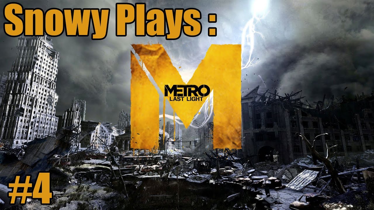 Metro: Last Light - Part 4 - Inside The Enemies Base - YouTube