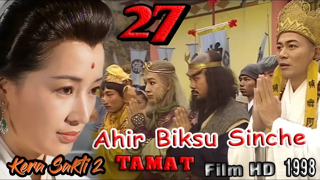 Kera Sakti 2 Episode 27 Tamat ️Kisah Biksu Sinche & Dewa Erlang vs Ratu Siluman Ular - YouTube