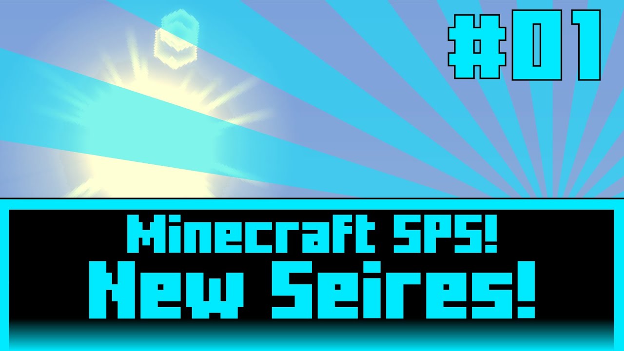 Minecraft SPS :: New Seires! :: E01 - YouTube