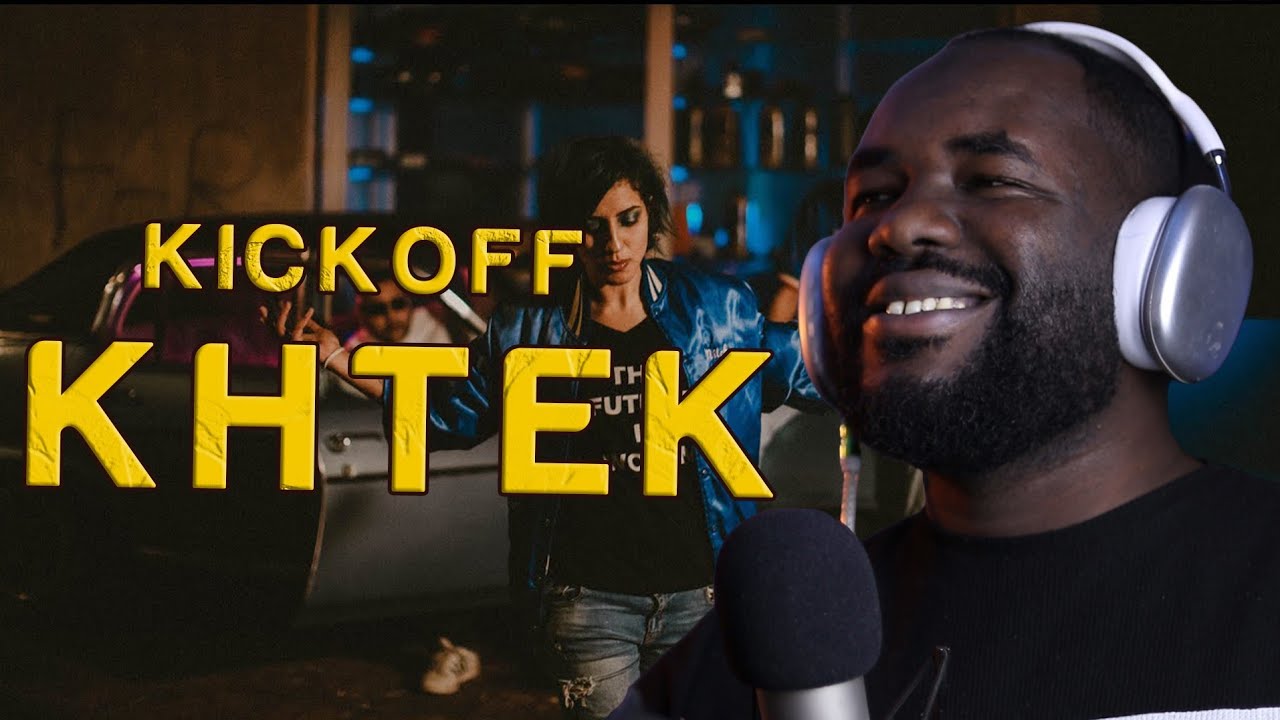 Khtek - KickOff [REACTION ] 🔥 - YouTube