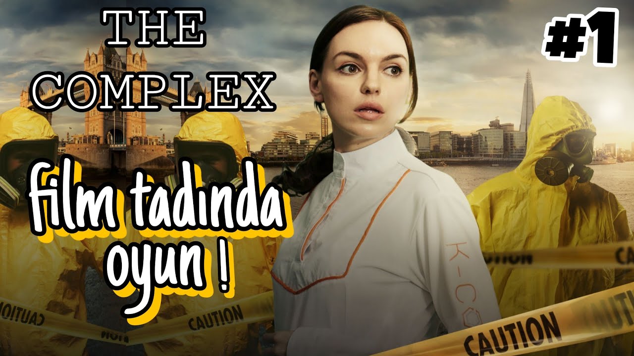 Film gibi oyun yapmışlar ! The Complex Bölüm 1 - YouTube