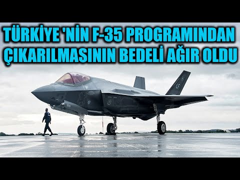 TÜRKİYE 'NİN F-35 PROGRAMINDAN ÇIKARILMASININ BEDELİ AĞIR OLDU