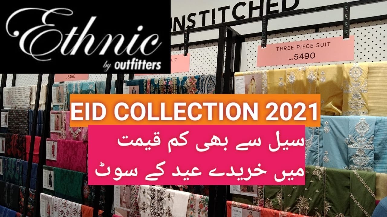 Ethnic eid summer collection 2021 | Ethnic eid collection 2021 | Ethnic ...
