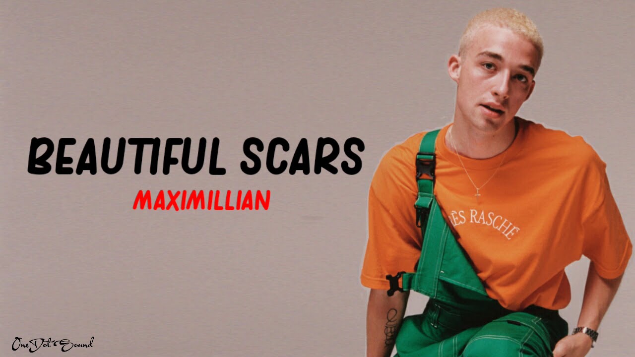Beautiful Scars - Maximillian (Lyrics) 🎵 - YouTube