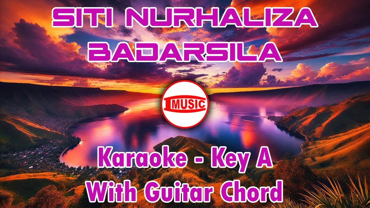 Siti Nurhaliza - Badarsila [Karaoke - Key A - Guitar Chord] - YouTube