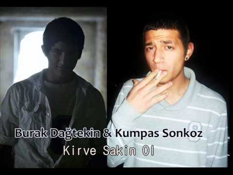 Burak Dağtekin & Kumpas Sonkoz - Kirve Sakin Ol