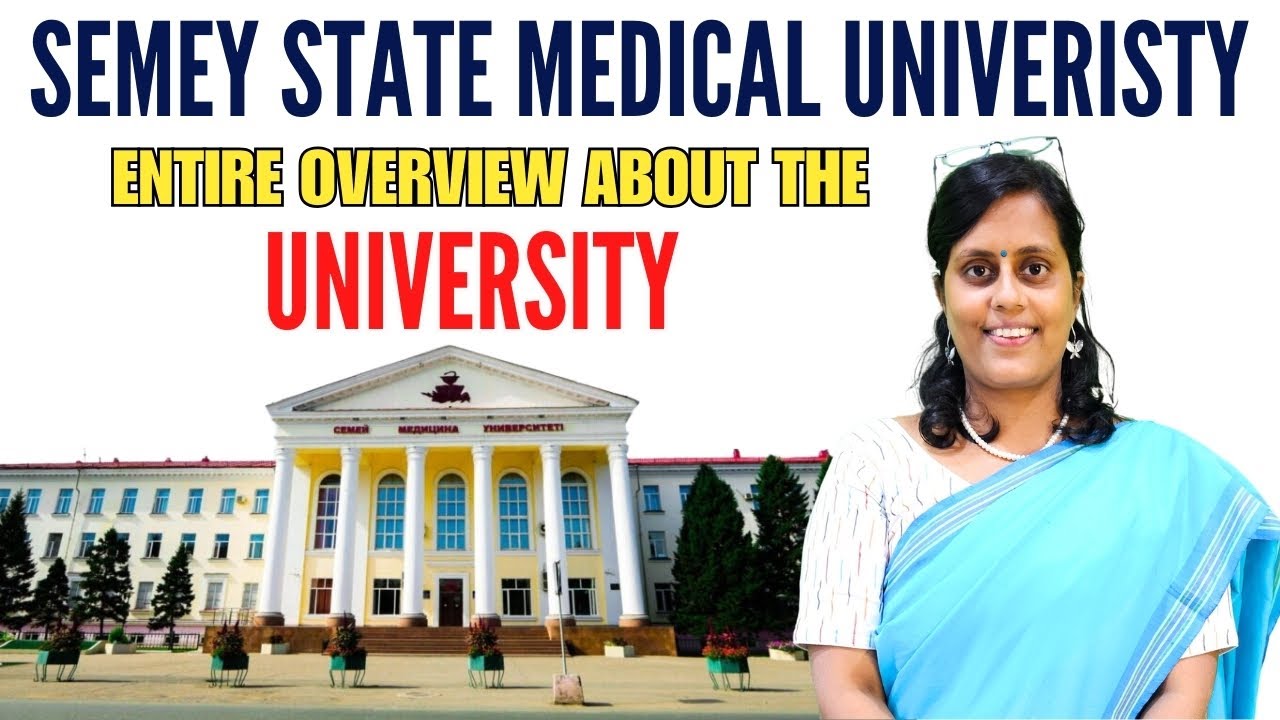 "Empowering Tomorrow’s Doctors: Semey State Medical University"# ...
