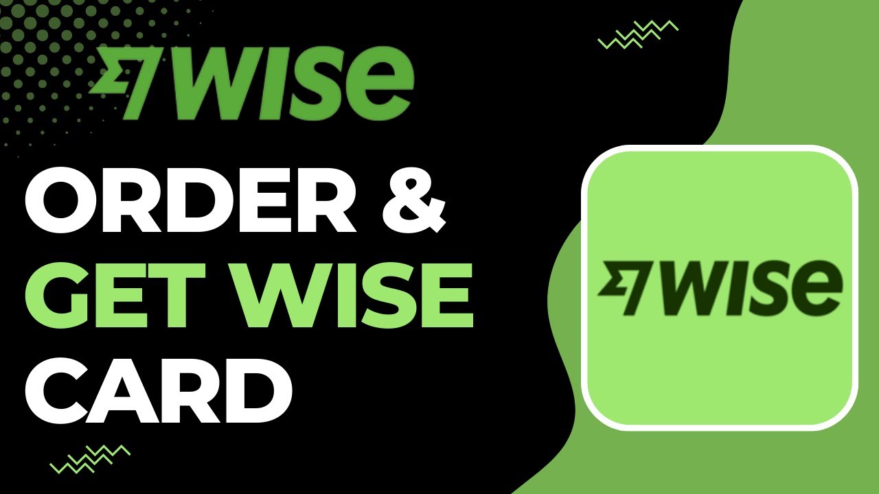 How to Order and Get a Wise Card - YouTube