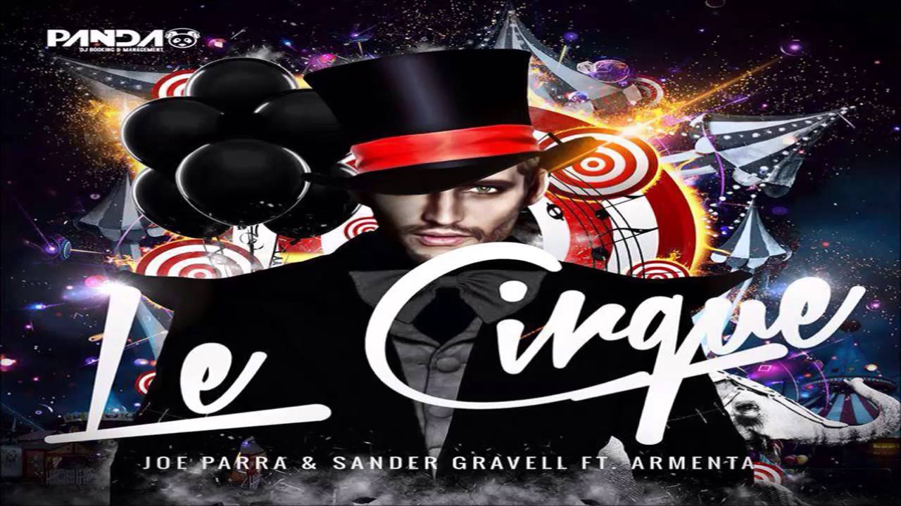 Joe Parra & Sander Gravell Ft. Armenta - Le Cirque (Original Mix) - YouTube
