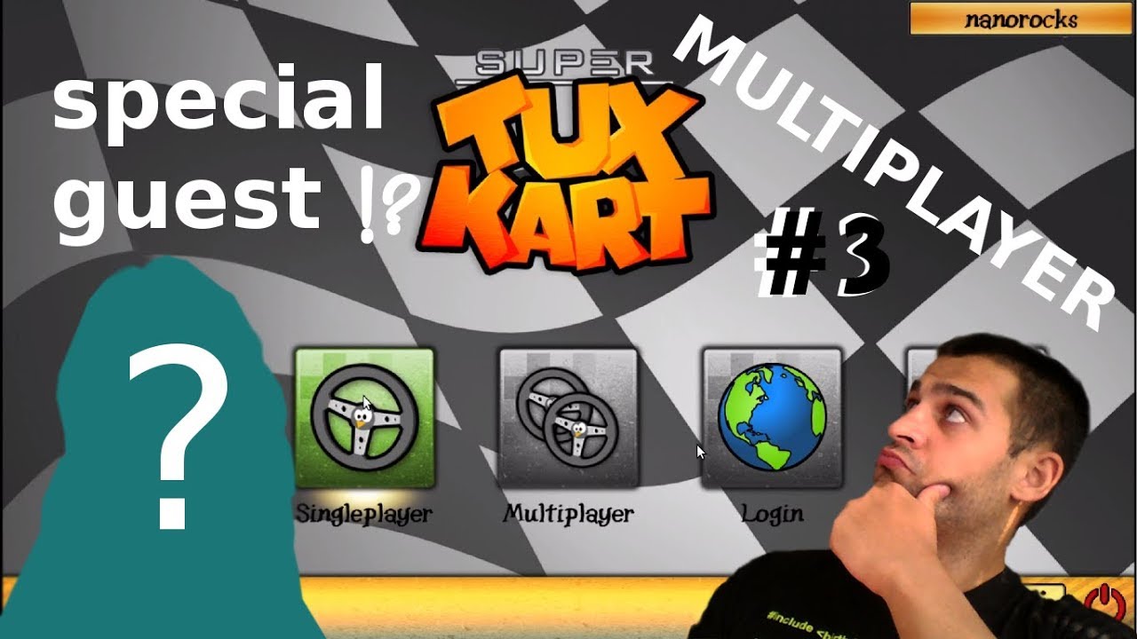 SUPER TUX KART - multiplayer racing w/ nanorocks & special guest - YouTube