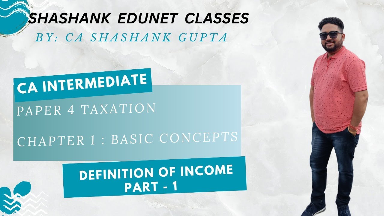 Definition of Income (Part-1) | Capital and Revenue Receipts | Basic ...