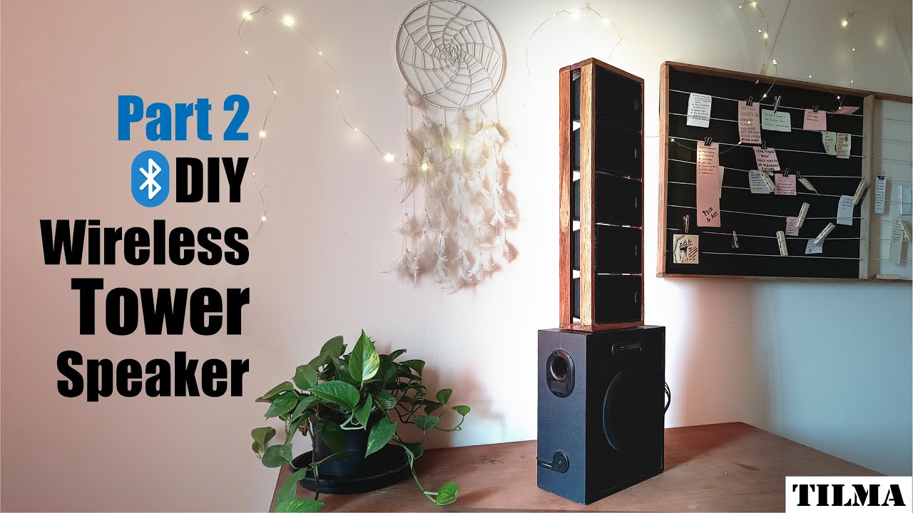 DIY Bluetooth Wireless Tower Speaker | How to make Tower Speaker | Part ...