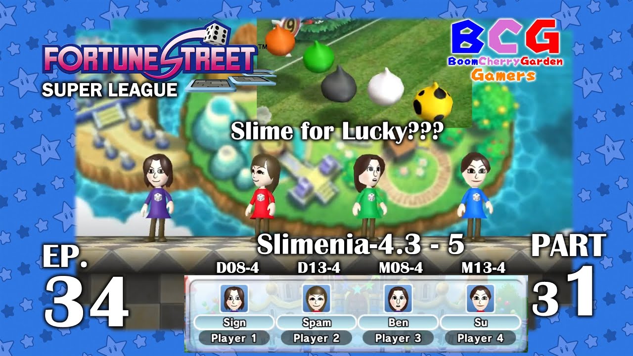 Fortune Street Super League EP 34 - Slimenia - Game 4 (P3) - Game 5 (P1 ...