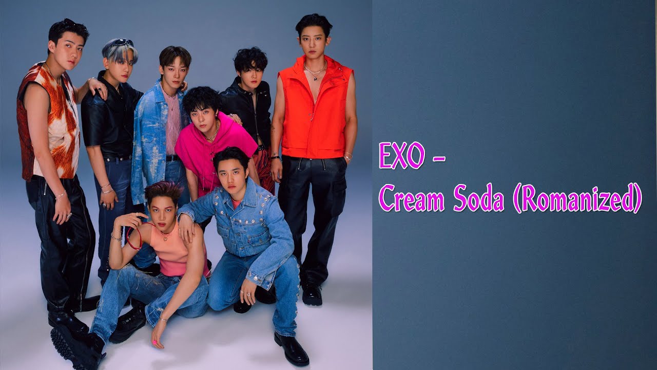 Genius Romanizations – EXO – Cream Soda Romanized Lyrics - YouTube