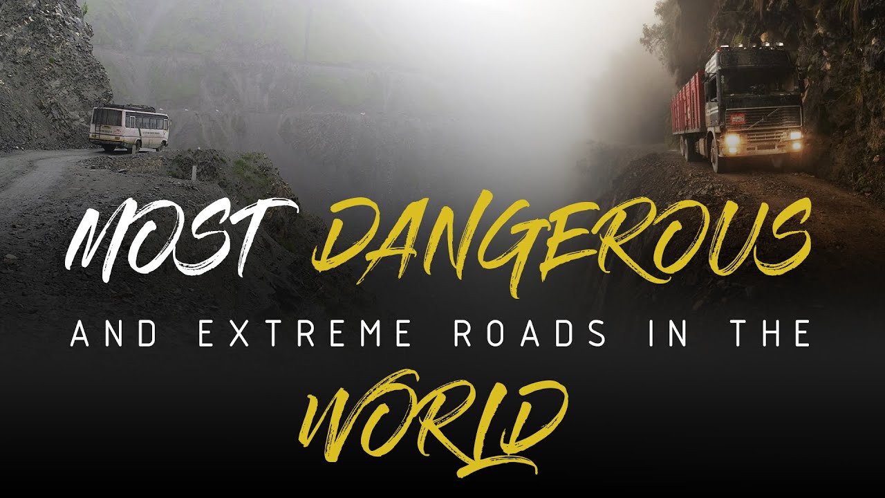 Most Dangerous And Extreme Roads In The World - YouTube