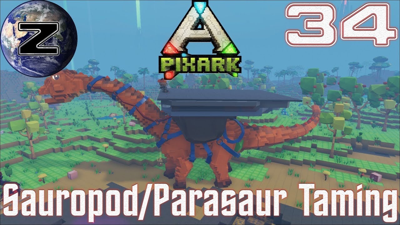 Sauropod and Parasaur Taming!!! PixARK Gameplay 2018!!! EP 34 - YouTube