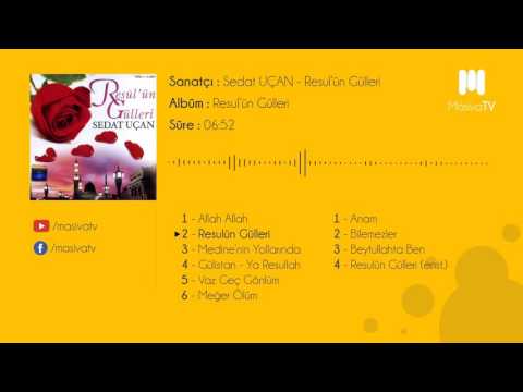 Sedat Uçan - Resul'ün Gülleri