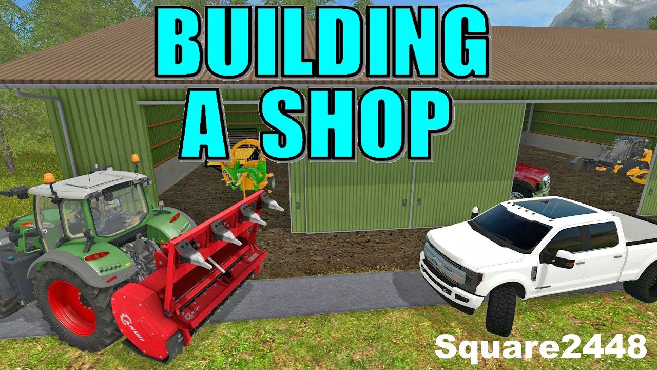 FS17: Building A Large Shop - YouTube