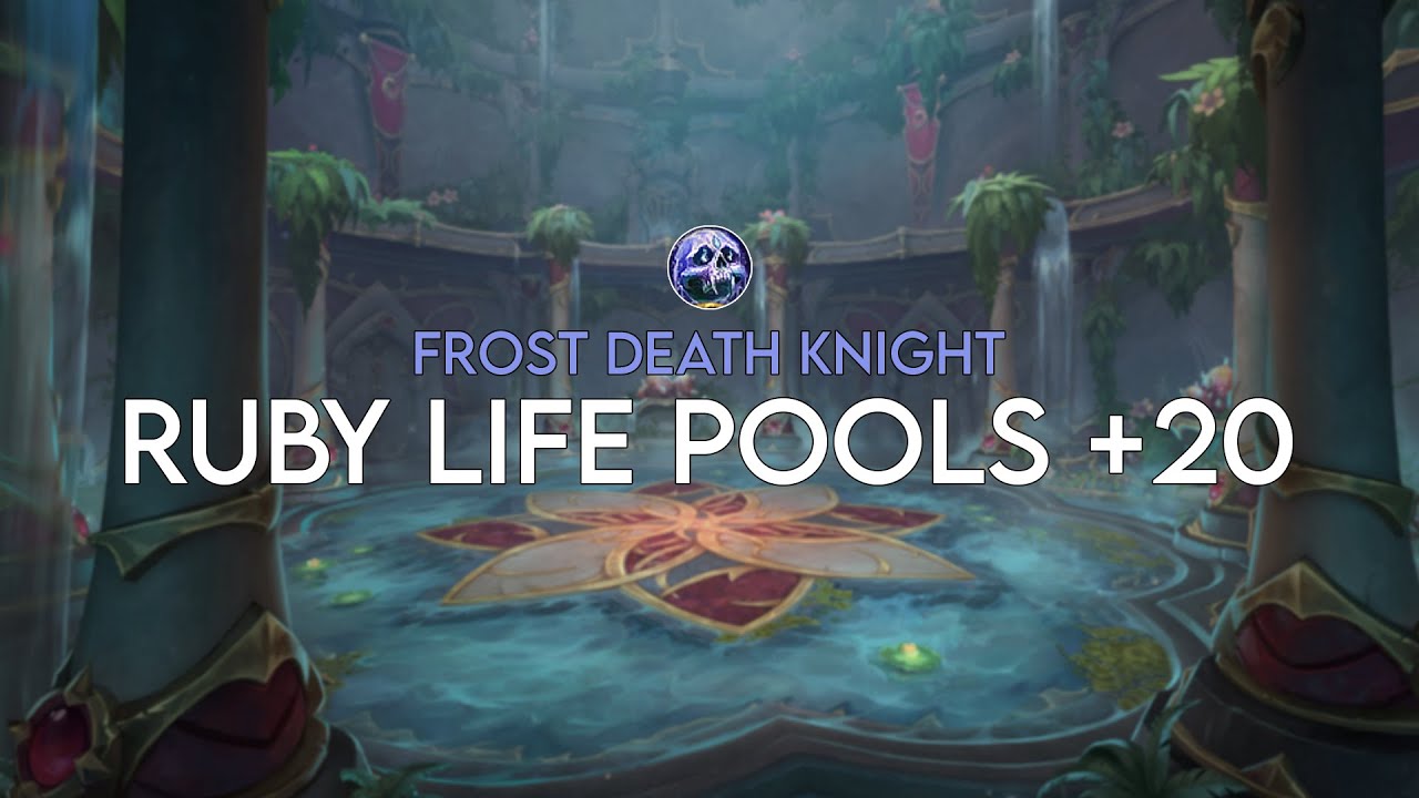 Ruby Life Pools +20 | Frost Death Knight - YouTube