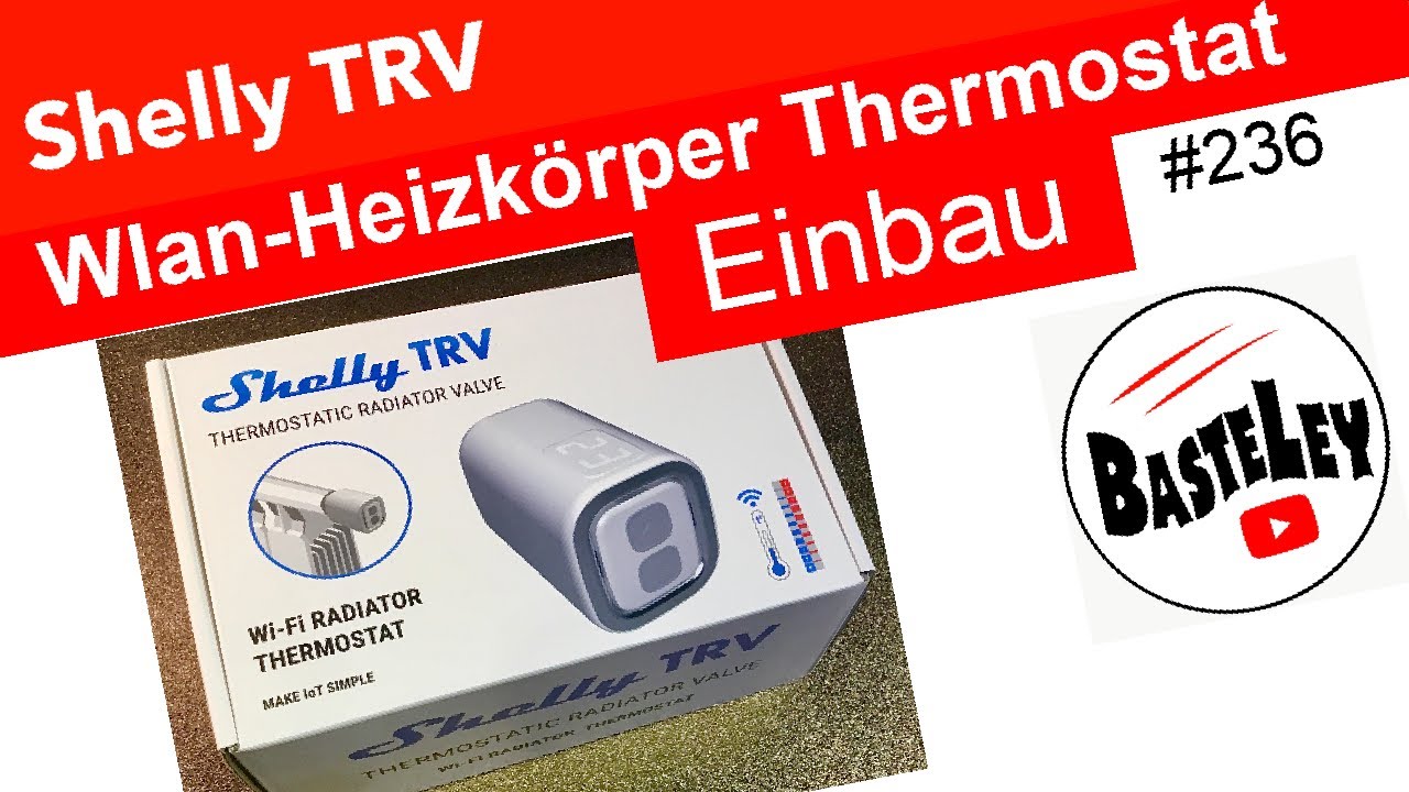 Shelly trv Heizkörperthermostat #236 - YouTube