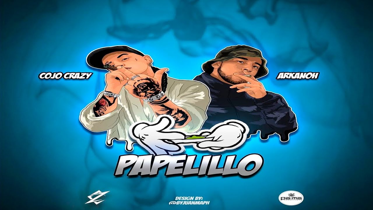 COJO CRAZY FT. ARKANOH - PAPELILLO (VIDEO LETRA) - YouTube