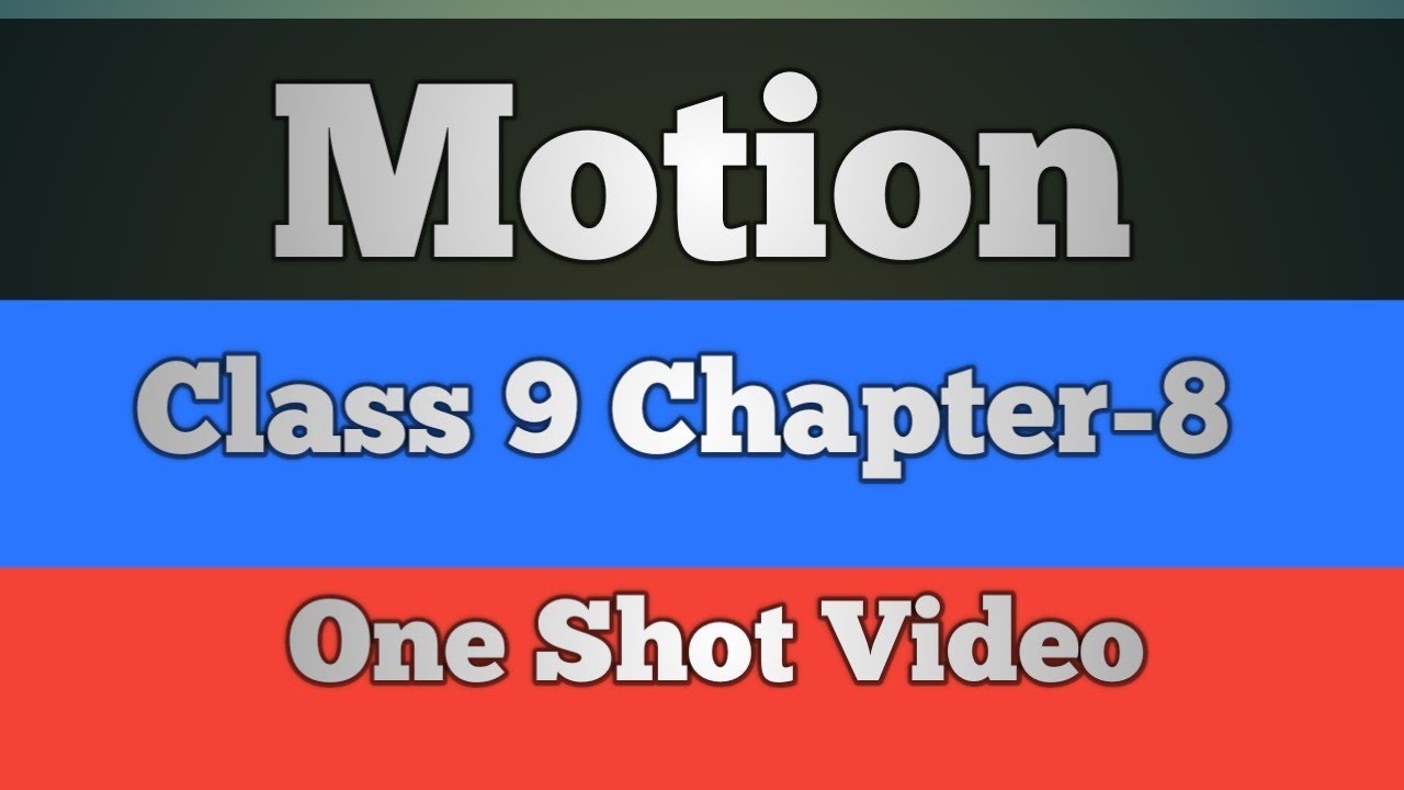 Motion|| Class9 Chap-8|| One Shot - YouTube