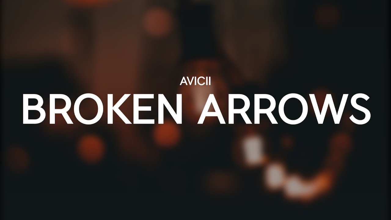 Avicii - Broken Arrows [영어 가사 해석] - YouTube