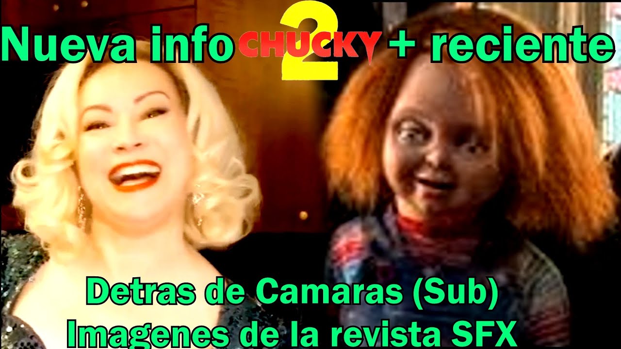 Nueva info sobre Chucky Tv series Temp 2 (2022) Detrás de Cámaras (Sub.Esp) Fotos de la revista ...