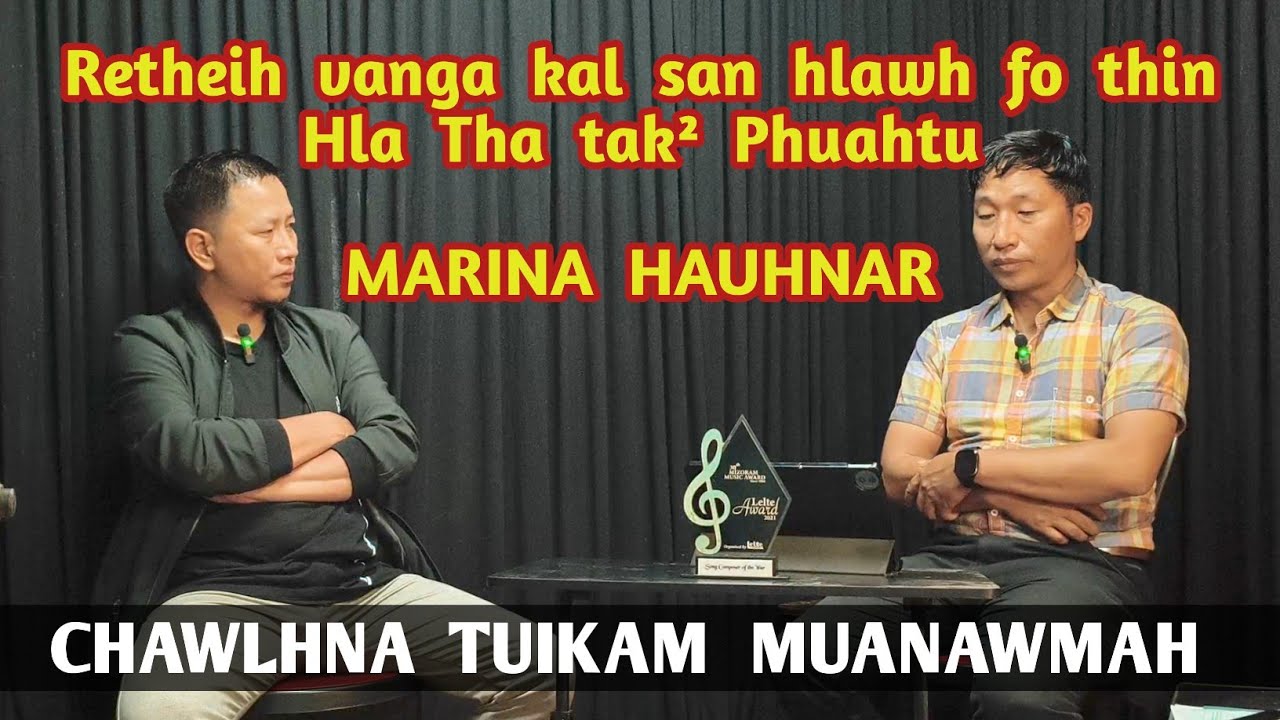 H LALRINAWMA (Marina). HLA PHUAH LEH ZAI THIAM, PATHIAN MI HMAN KAWMNA ...