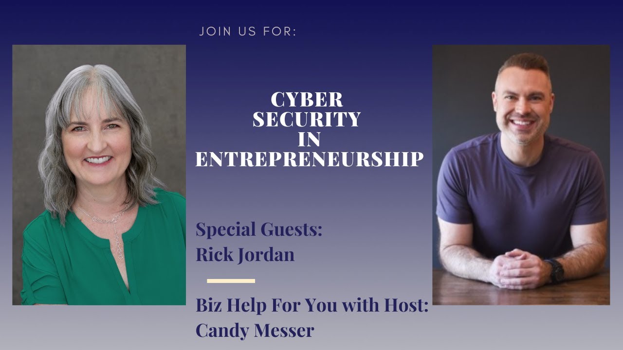 Cyber Security in Entrepreneurship with Rick Jordan - YouTube