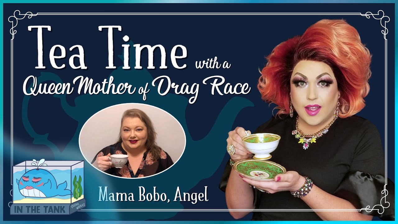 In the Tank: Tea Time with a Queen Mother of #DragRace - Mama Bobo ...