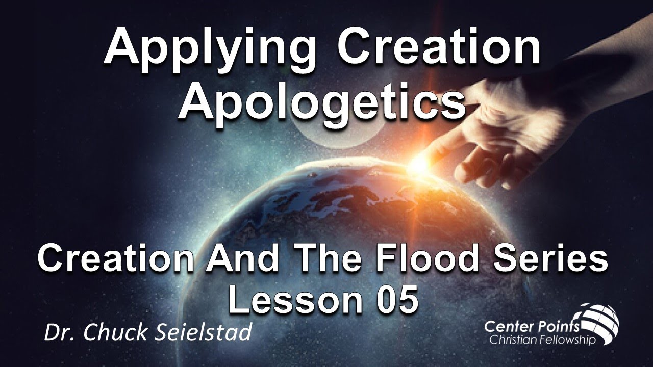 Teaching 213 – Applying Creation Apologetics - Creation And The Flood Series - Lesson 05 - YouTube