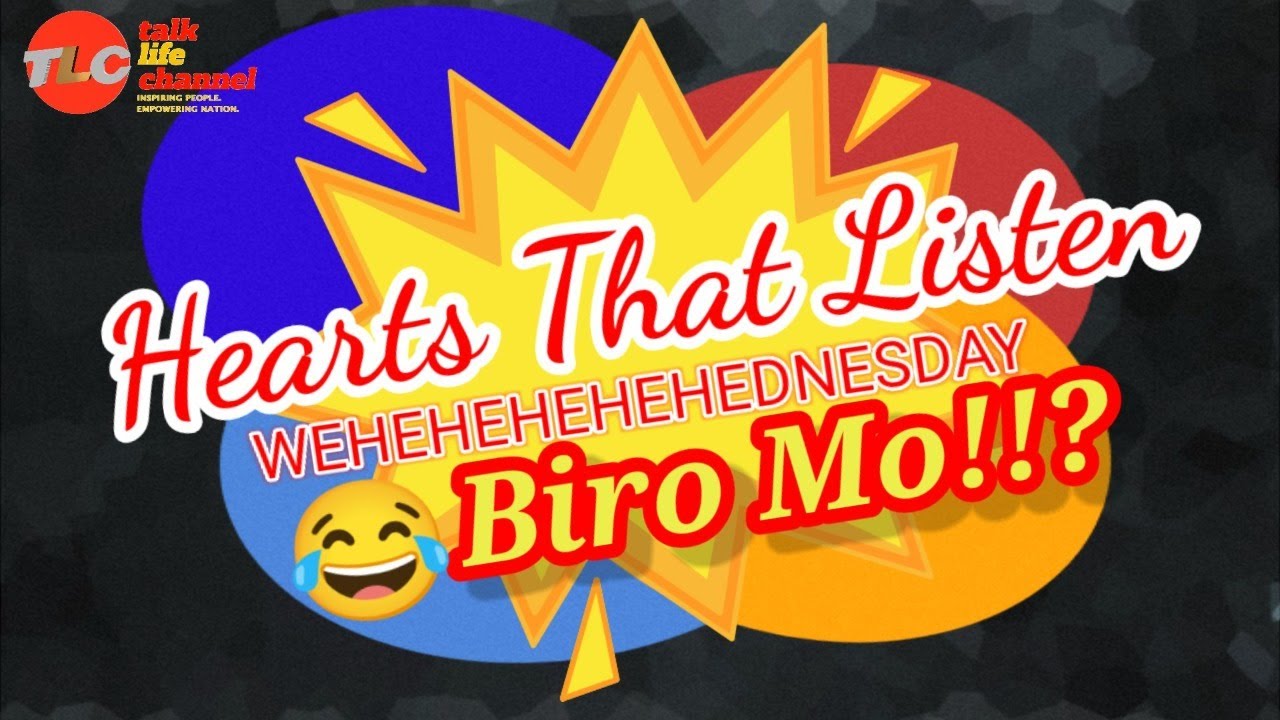 HEARTS THAT LISTEN - Wehehehehednesday | Biro Mo!!? - YouTube