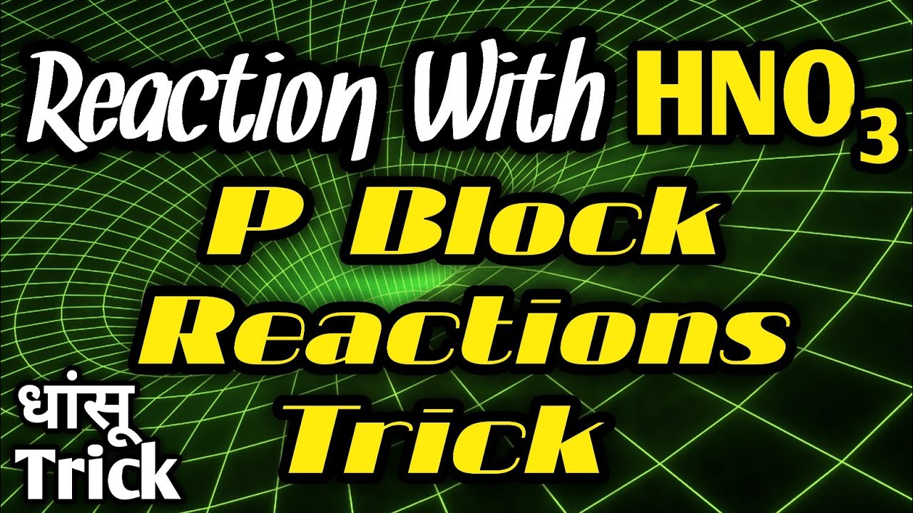 P Block Reactions Trick || P Block Elements Class 12 || Trick For P ...