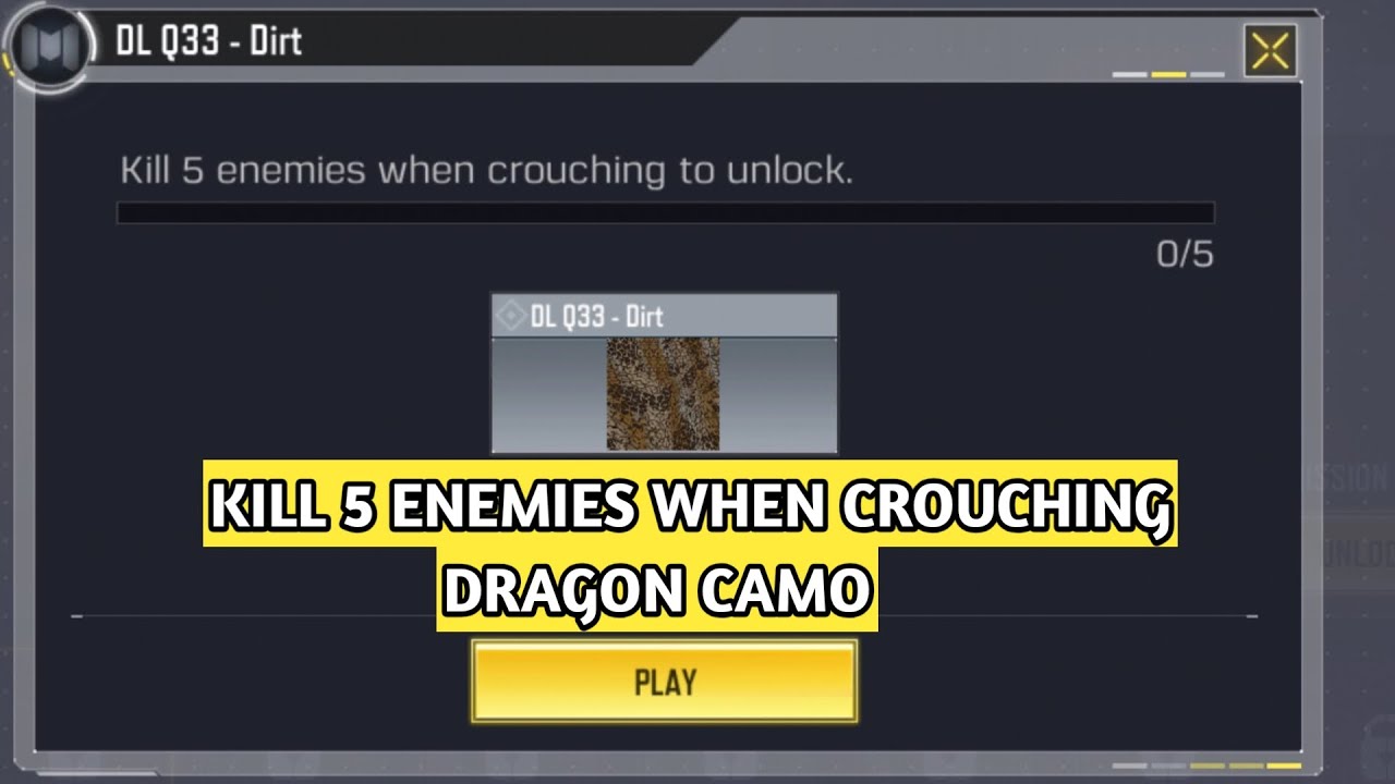 KILL 5 ENEMIES WHEN CROUCHING TO UNLOCK DRAGON CAMO FOR DLQ33 CALL OF ...
