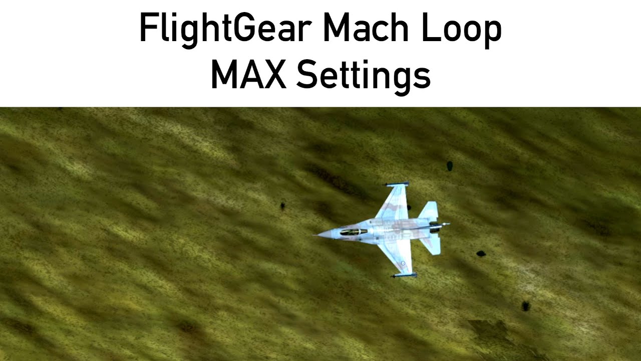 FlightGear | Flying the Mach Loop - YouTube