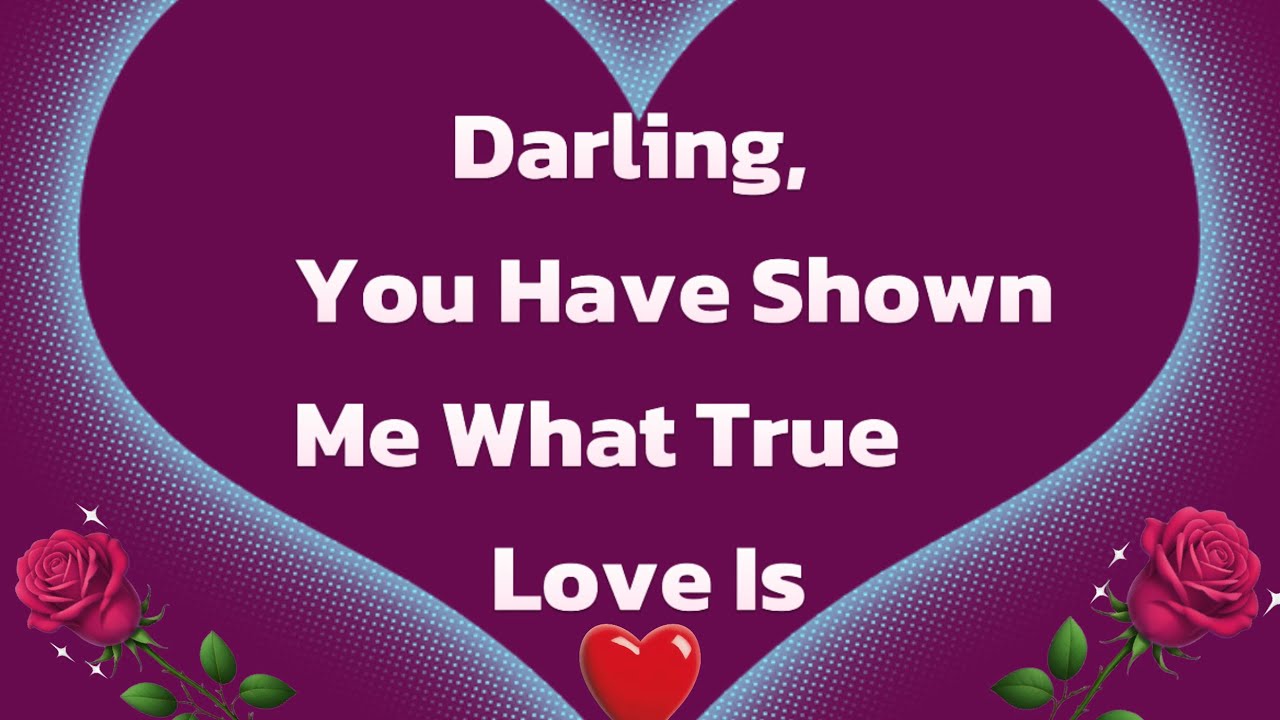 Darling, You Have Shown Me What True🥰💜 - YouTube