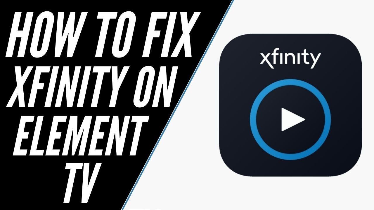 How to Fix Xfinity Stream App on a ELEMENT Smart TV - YouTube
