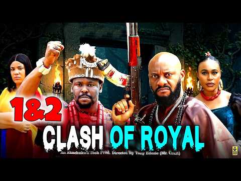 (NEW)- Clash Of Royals 1&2 - YUL EDOCHIE & ZUBBY MICHAEL 2026 Nig Movie
