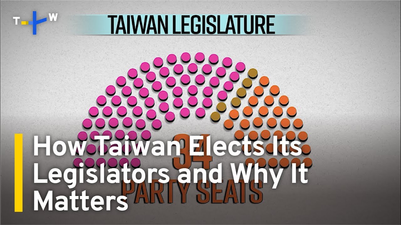 How Taiwan Elects Its Legislators and Why It Matters | TaiwanPlus News ...
