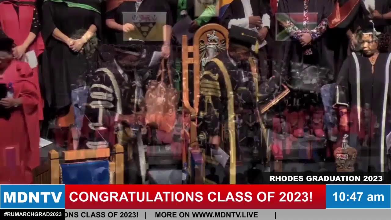 WITNESSING HISTORY: AN INSIDE LOOK AT RHODES UNIVERSITY'S GRADUATION OF ...