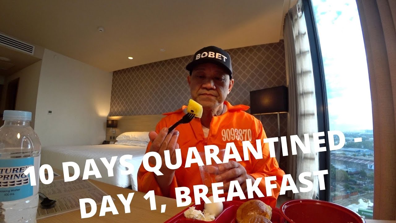 10 DAYS QUARANTINE - DAY 1, BREAKFAST - YouTube